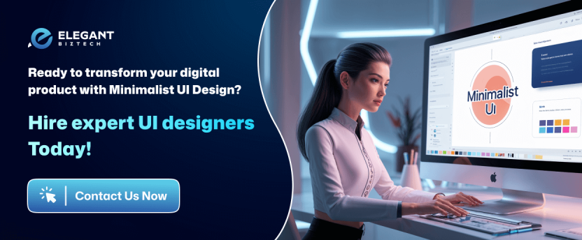 Why Minimalist UI Design is Trending in 2025